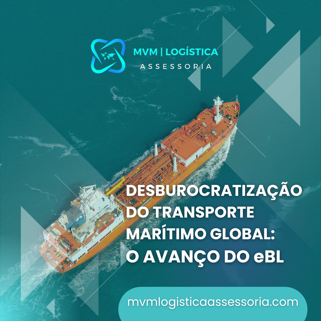 Desburocratização do Transporte Marítimo Global: O Avanço do eBL - MVM ...